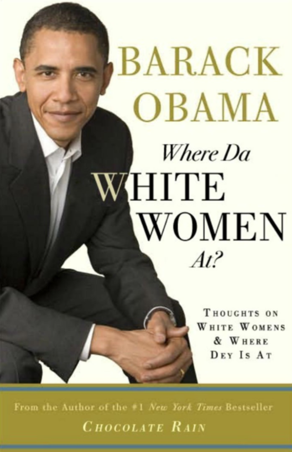 barack obama's thoughts on where the white women at | Ooga Booga ...