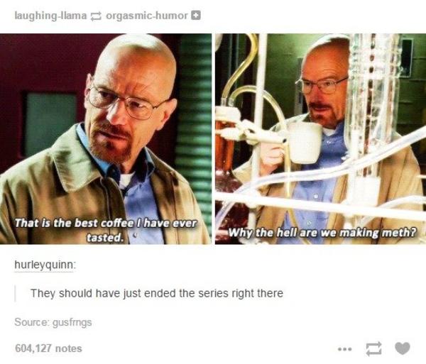 The best drug | Breaking Bad | Know Your Meme