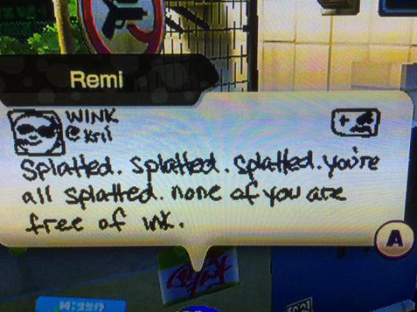 Splatted. Splatted. Splatted. you're all splatted. none of you are free ...