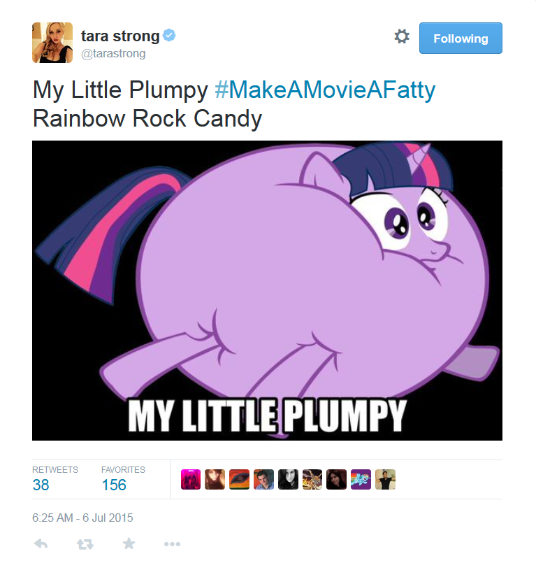 My Little Plumpy | Tara Strong | Know Your Meme