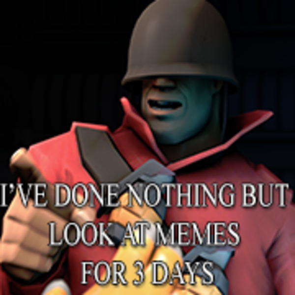 Nothing but memes | Know Your Meme