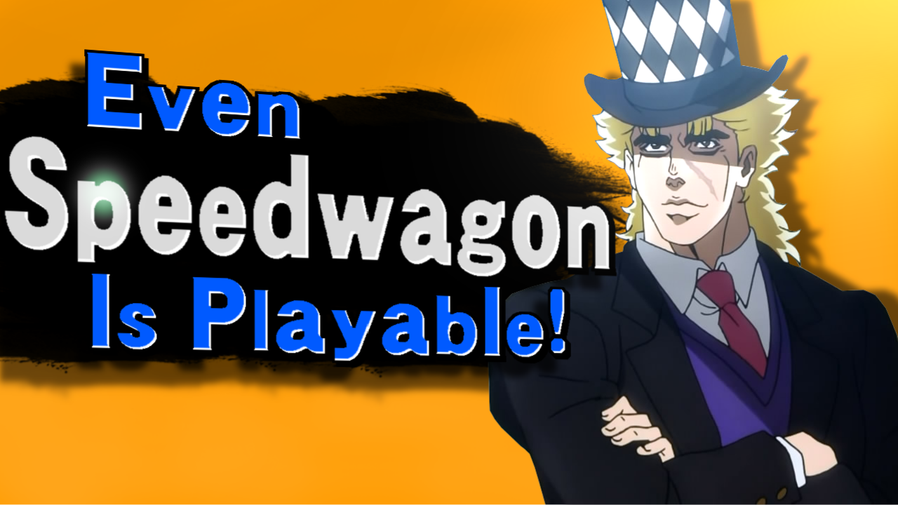 Even Speedwagon is Playable! | Even Speedwagon Is Afraid! | Know Your Meme