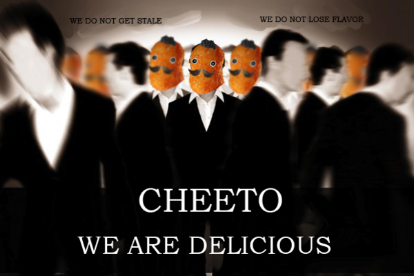 We do not get stale. We do not lose flavor. We are Cheeto | Know Your Meme