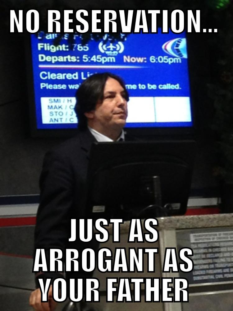 No reservation | Airport Snape | Know Your Meme