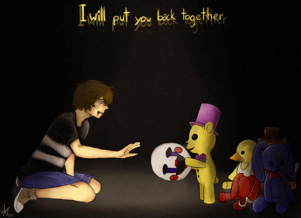 I will put you back together... | Five Nights at Freddy's | Know Your Meme