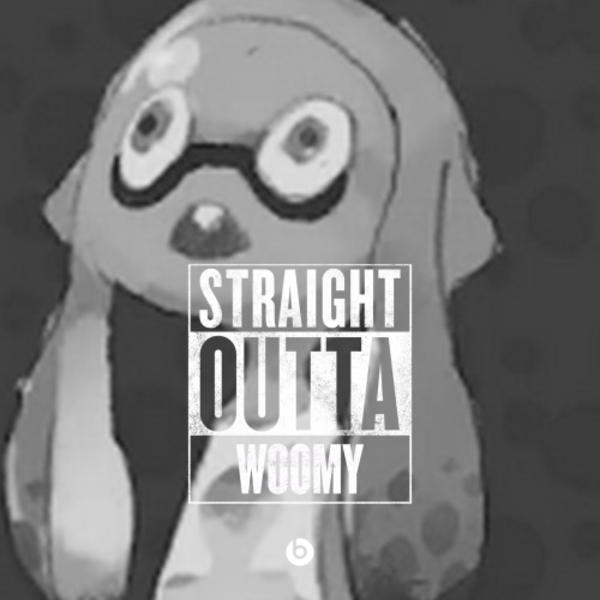 straight outta woomy | Woomy | Know Your Meme