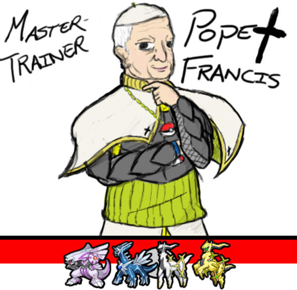 Pokemon Trainer: Pope Francis | Fake Pokémon Battles | Know Your Meme