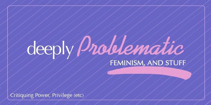 Deeply Problematic | Problematic | Know Your Meme