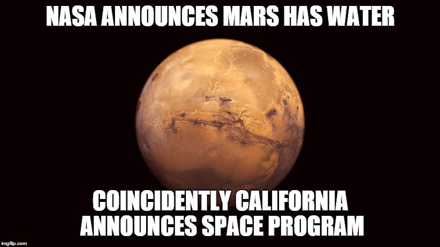 Meanwhile in California... | Mars Exploration | Know Your Meme