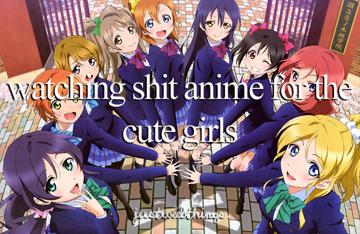 Waching Shit Anime For The Cute Grils: Just Weeb things | Just Little ...