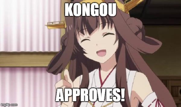 Kongou approves | Kantai Collection | Know Your Meme
