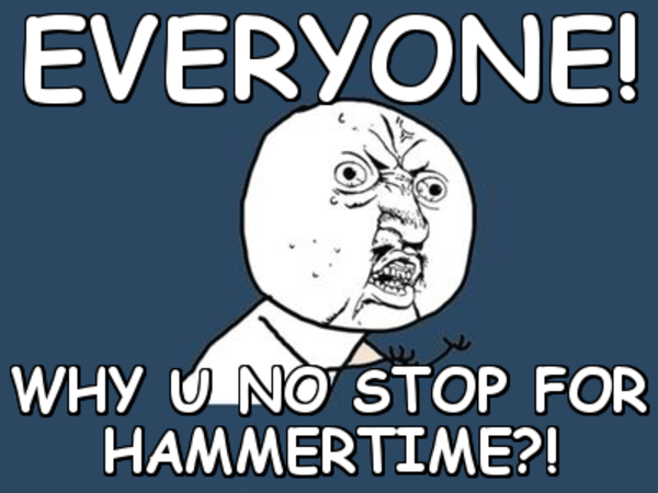 Hammer Time rage comic | Hammer Time / U Can't Touch This | Know Your Meme