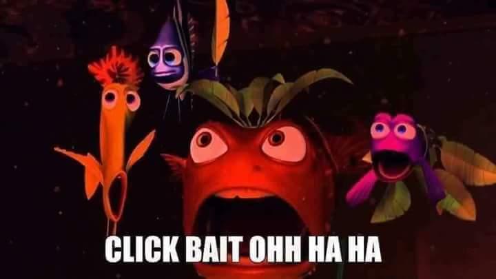 Click bait ohh ha ha | Clickbait | Know Your Meme