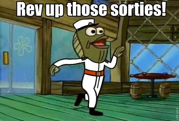 Rev Up Those Sorties | Rev Up Those Fryers | Know Your Meme