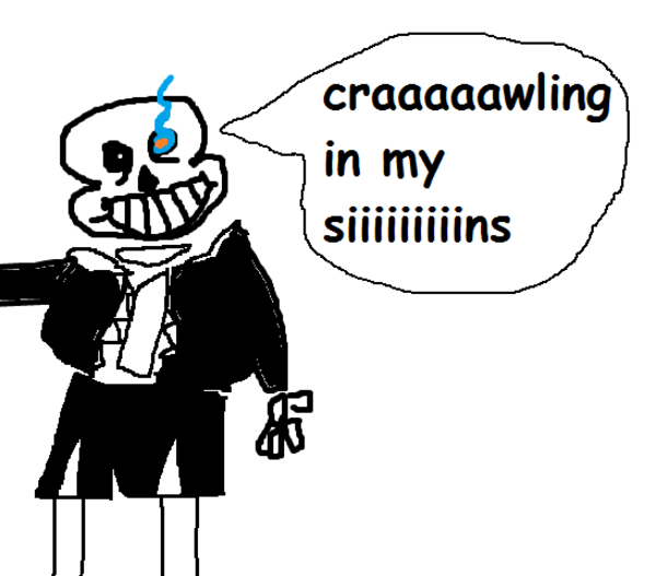 CRAWLING IN MY SANS | Crawling In My Skin | Know Your Meme