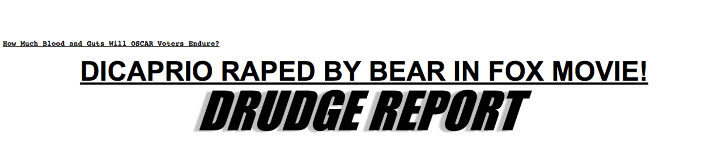 The Drudge Report (screenshot) | The Revenant Bear Rape Rumor | Know ...