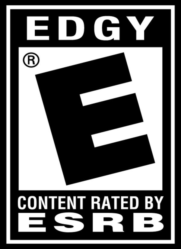 Rated E for Edgy | ESRB Rating Parodies | Know Your Meme