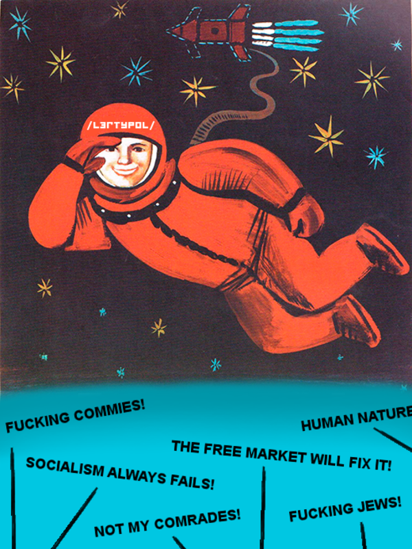 /leftypol/ in space | /leftypol/ | Know Your Meme