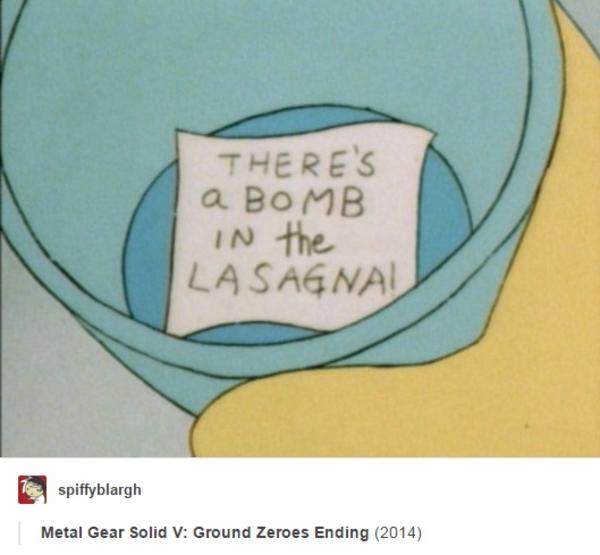 There's a bomb in the lasagna! | Metal Gear Solid V | Know Your Meme