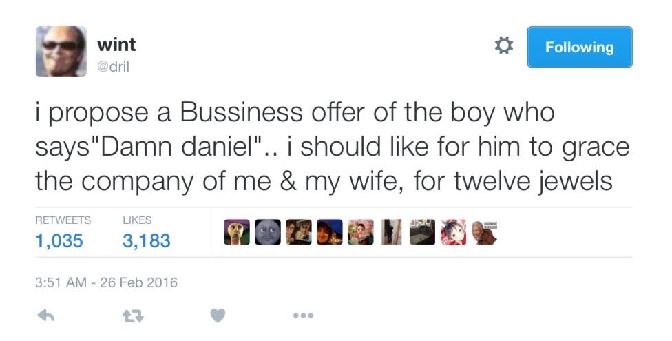 Damn Daniel | Dril | Know Your Meme