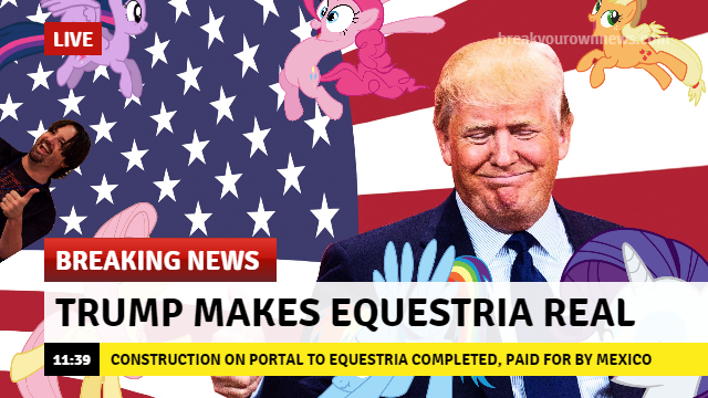 brb getting us citizenship so I can vote for trump | My Little Pony ...