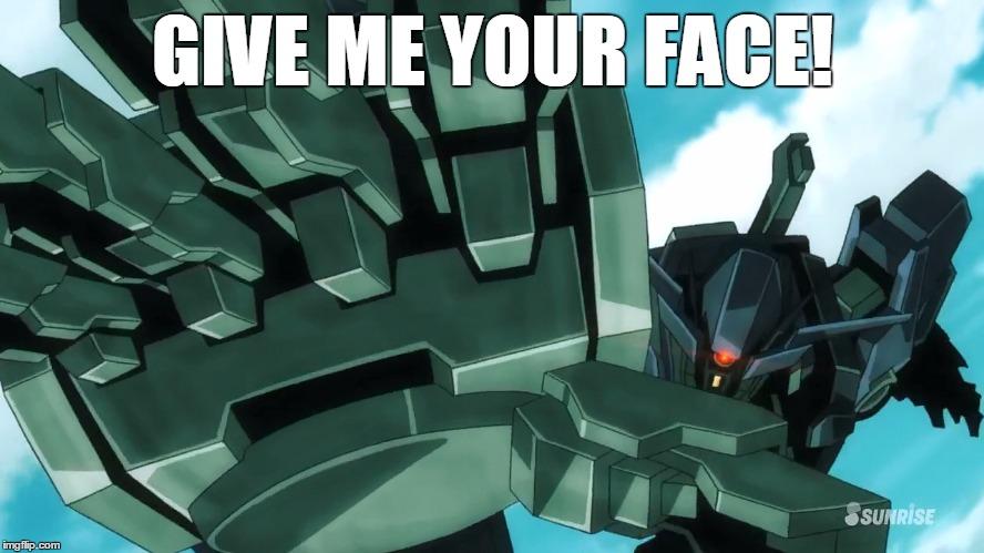 Graze Ein wants your face! | Give Me Your Face! | Know Your Meme