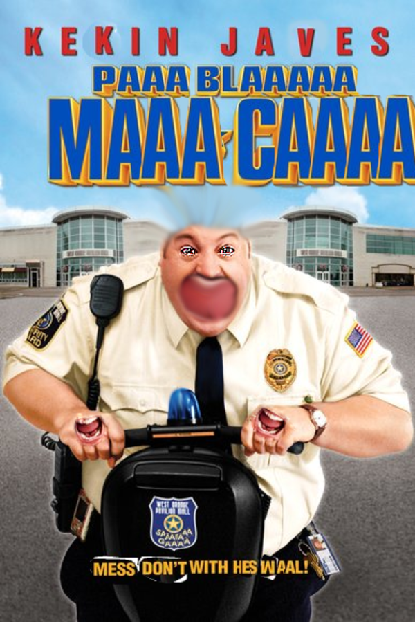 PAAAA BLAAA MAAAA CAAAA | Paul Blart: Mall Cop | Know Your Meme