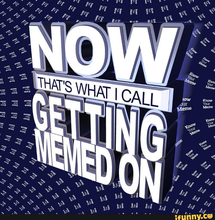 Now That's What I Call | Memeing | Know Your Meme