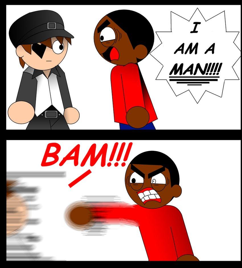 I AM A MAN by dd4rri3nd | I AM A MAN! | Know Your Meme