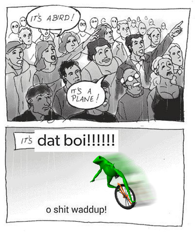 dat boi | Dat Boi | Know Your Meme