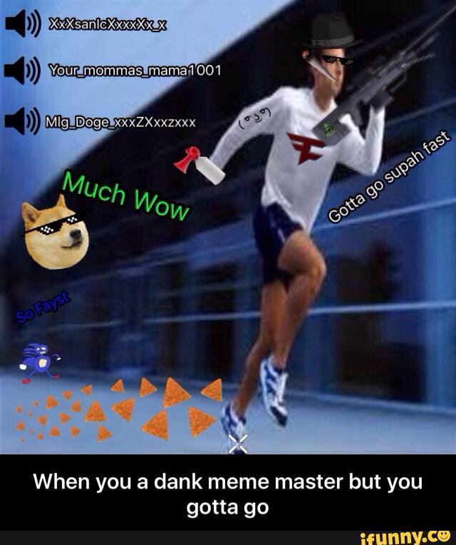 Gotta Meme Fast | Meme Lord / Meme Master | Know Your Meme
