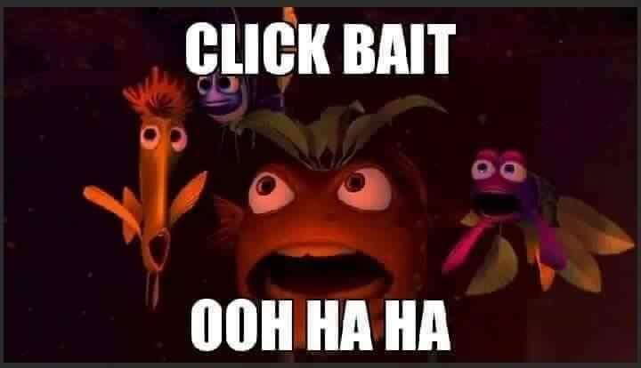 Click Bait! | Clickbait | Know Your Meme
