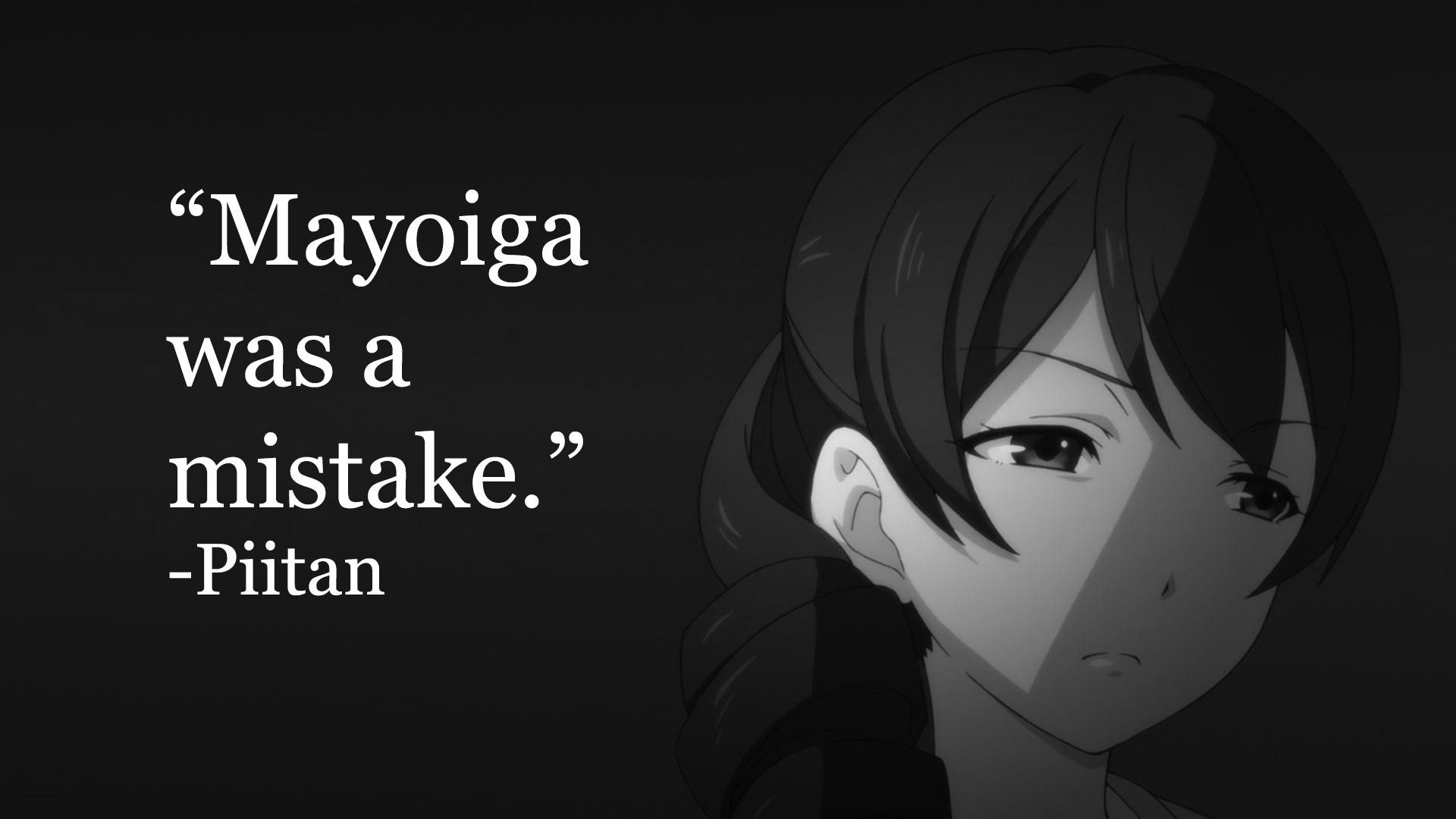 "Mayoiga was a mistake." | "Anime Was a Mistake" | Know Your Meme