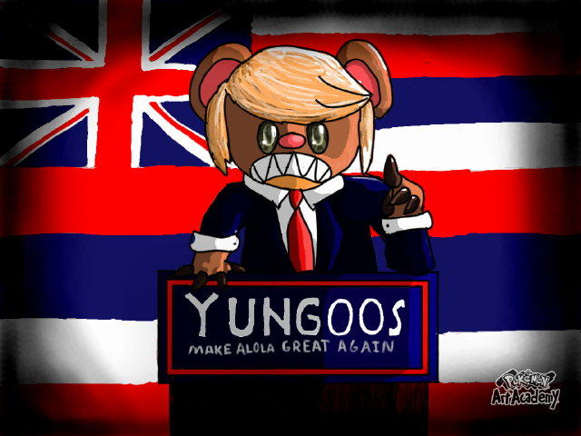 Make Aloha Great Again | Yungoos Trump | Know Your Meme