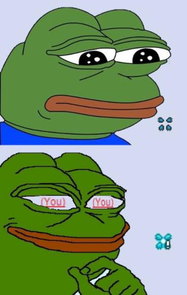 Pepe (You) | (You) / Here's Your (You) | Know Your Meme