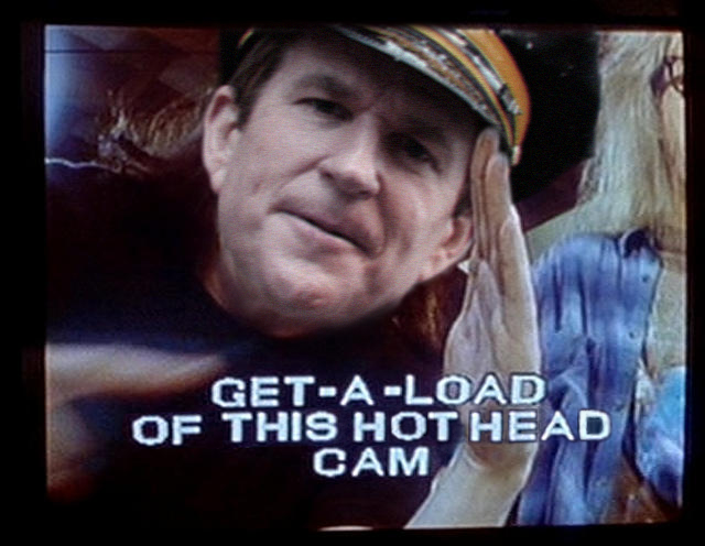 Get-a-load of this hothead cam | Someone Get This Hothead Outta Here ...