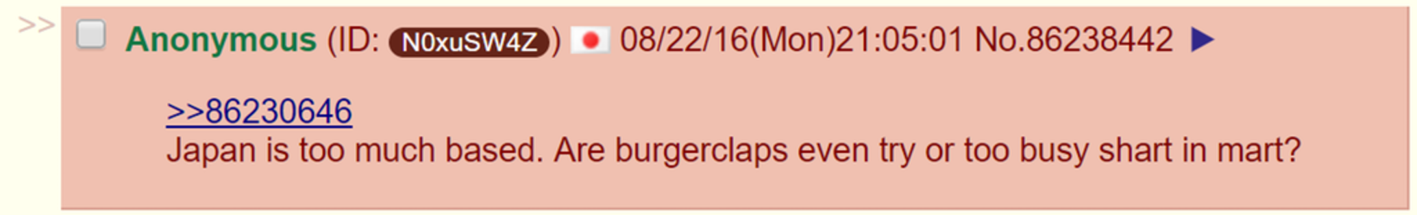 Japan is too much based. Are burgerclaps even try or too busy shart in ...