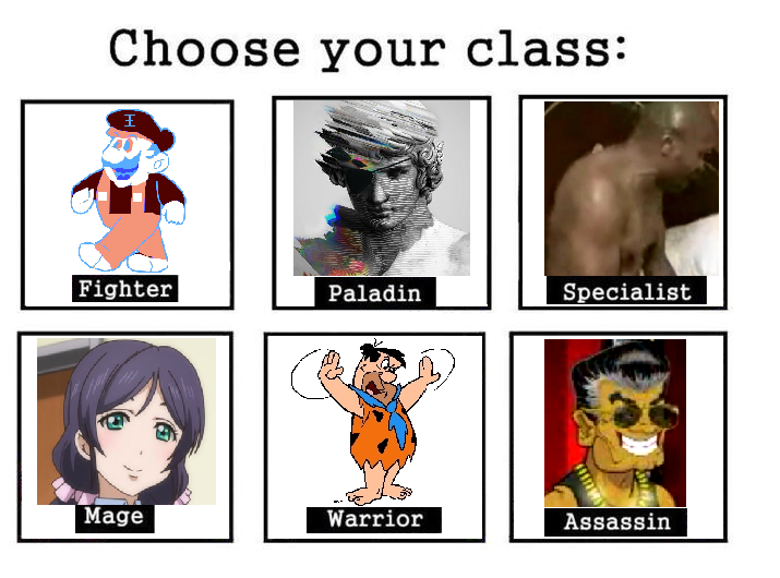 Choose Your Class SiIvaGunner version | Choose Your Class | Know Your Meme