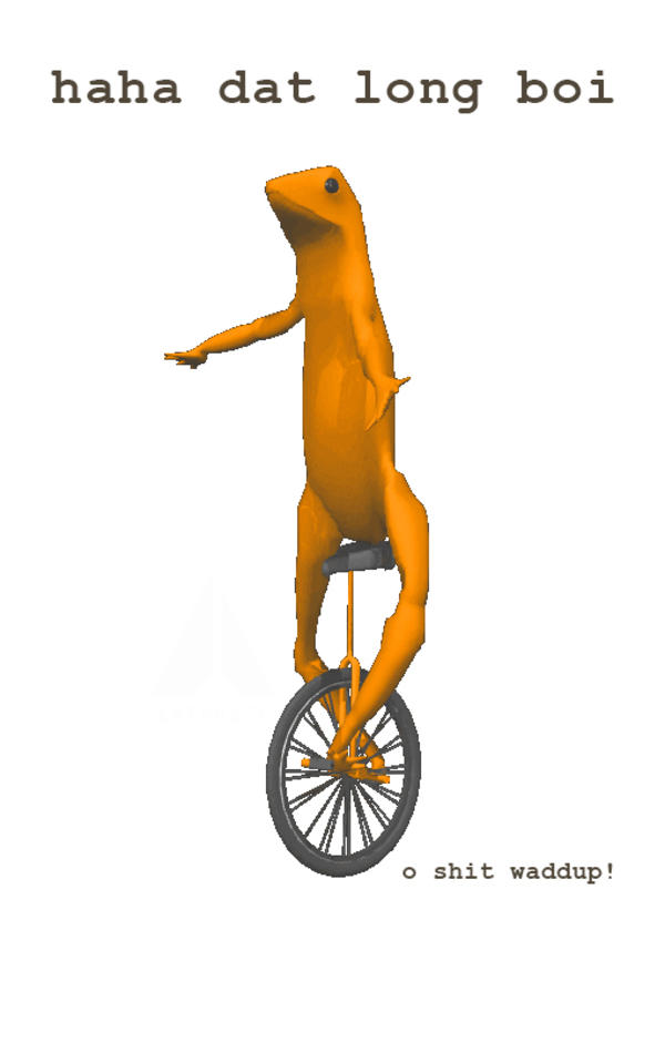 Here Com Dat Long Boi | Dat Boi | Know Your Meme