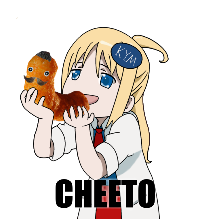 Why would you CHEETO | KYM-tan | Know Your Meme