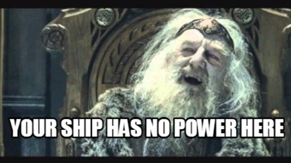 Your ship has no power here | Shipping | Know Your Meme