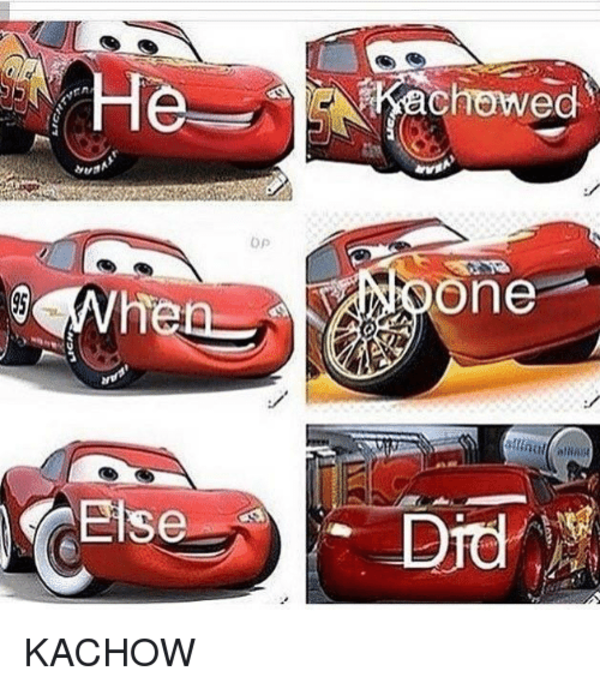 He Kachowed When No One Else Did | Lightning McQueen's Ka-Chow | Know ...