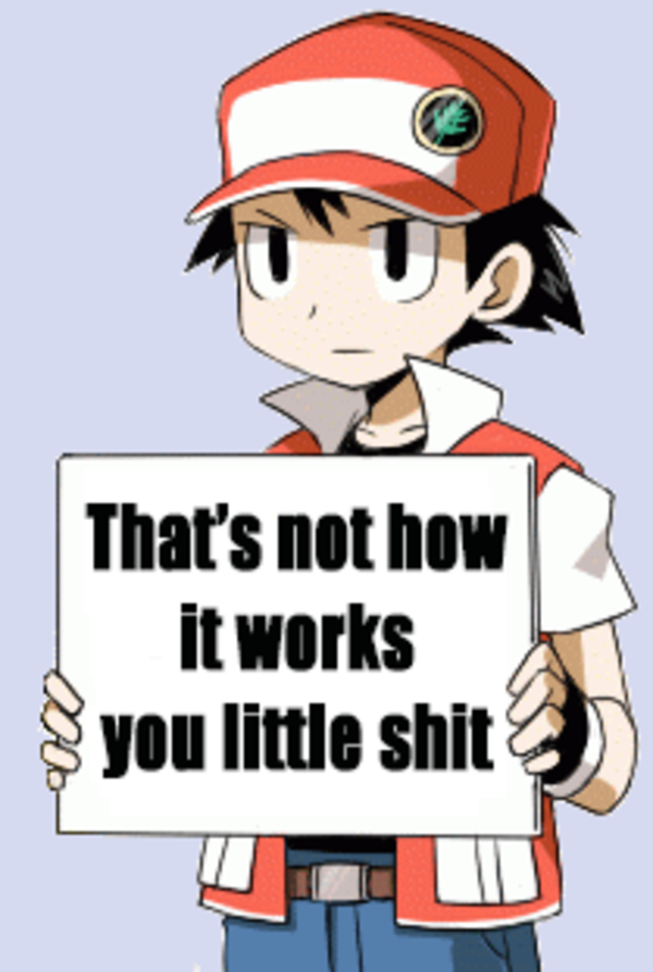 Stop | That's Not How It Works You Little Shit | Know Your Meme