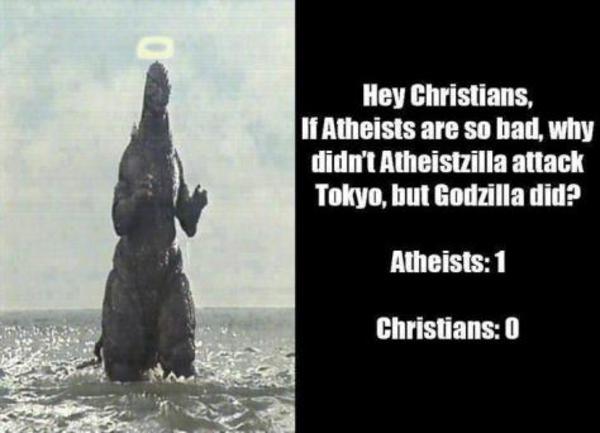 Atheistzilla | Checkmate, Atheists | Know Your Meme