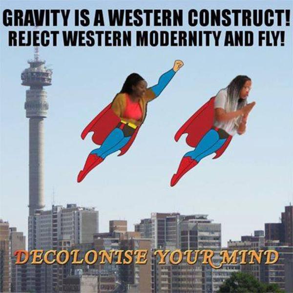 Decolonize Your Mind | #ScienceMustFall | Know Your Meme