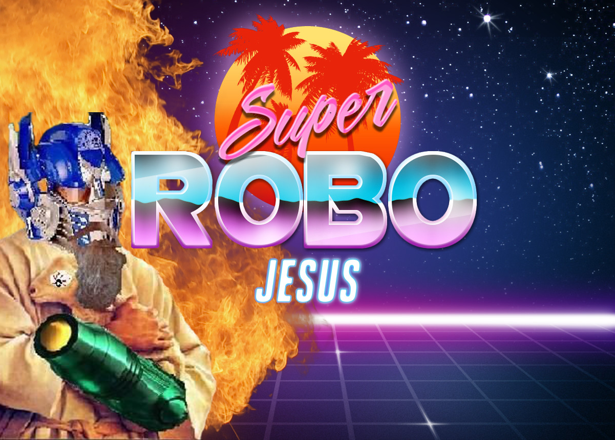 Super Robo Jesus Vaporwave | Super Robo Jesus | Know Your Meme