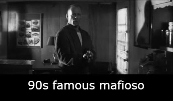 Mafioso | Fake History | Know Your Meme