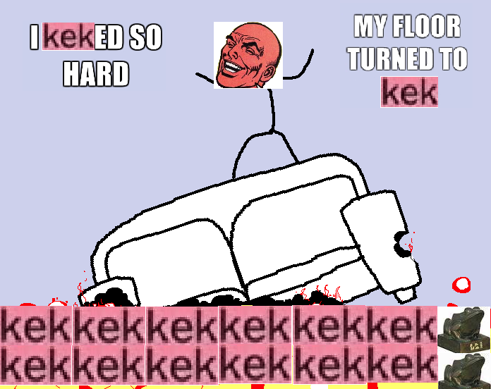 I Keked So Hard | Forty Keks | Know Your Meme