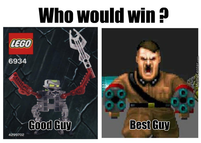 Good Guy vs Best Guy | Good Guy (Bionicle) | Know Your Meme