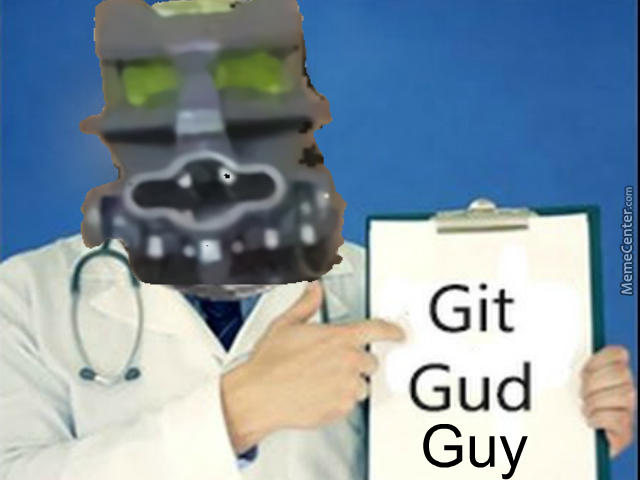 Git Gud Guy | Good Guy (Bionicle) | Know Your Meme